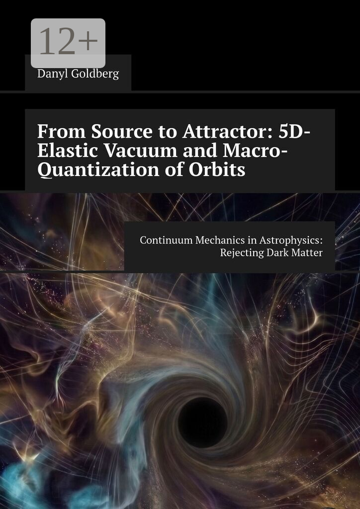From Source to Attractor: 5D-Elastic Vacuum and Macro-Quantization of Orbits