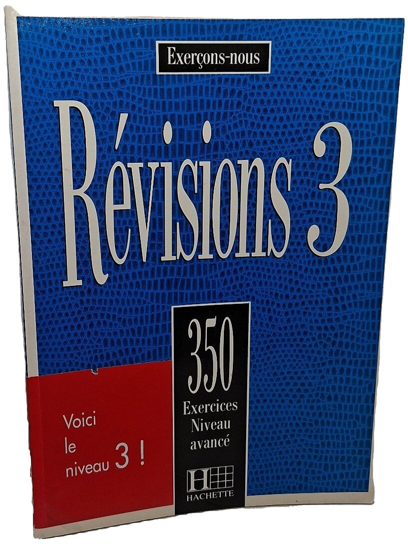 Révisions 3. 350 exercices. Niveau avancé