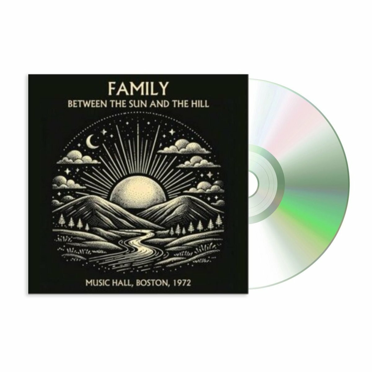 Музыка CD Family - Between The Sun and the Hill: Live in Boston 1972