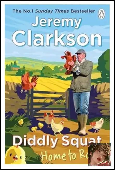 Diddly Squat: Home to Roost by Jeremy Clarkson - Hilarious Farm Life Memoir, Top Gear Host Bestseller
