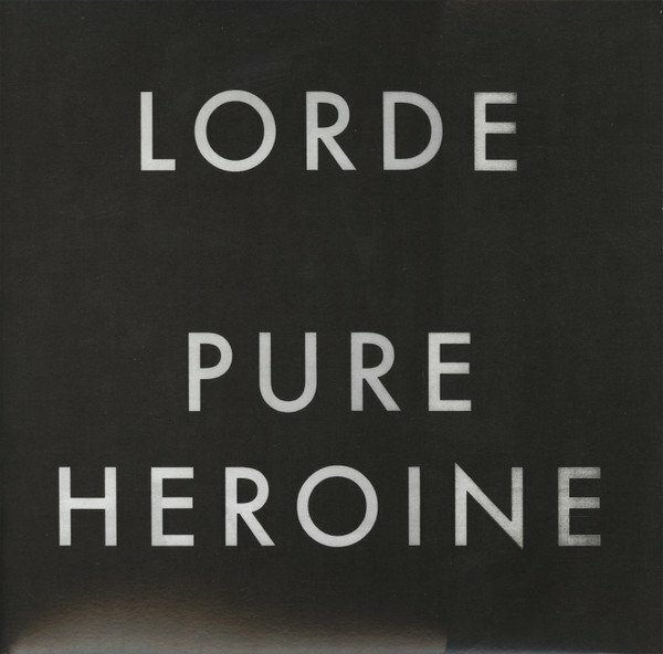 Виниловая пластинка Lorde - Pure Heroine (Vinyl, LP, Album, 2023)