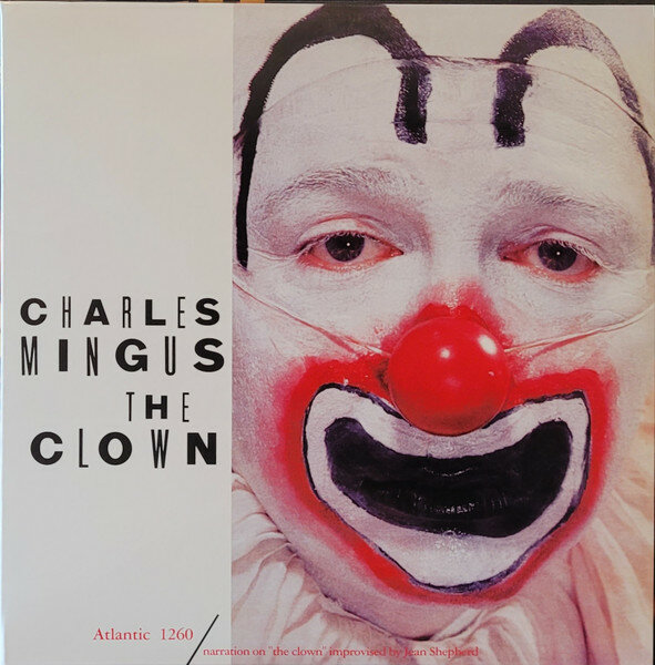 Виниловая пластинка Charles Mingus - The Clown