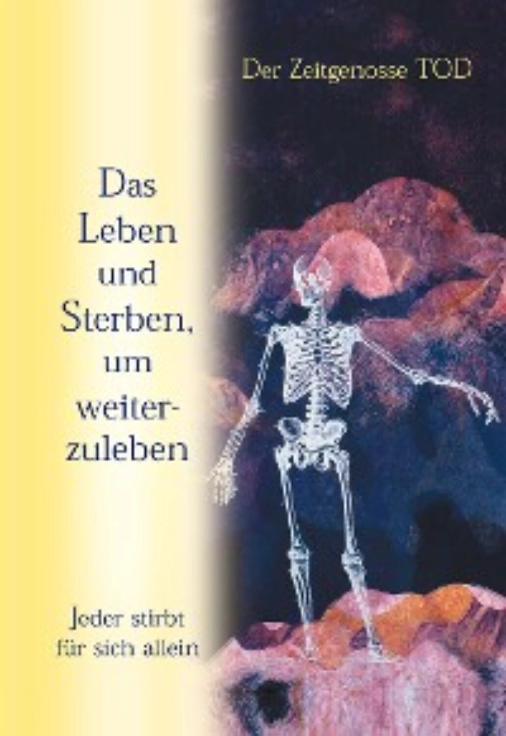 Das Leben und Sterben, um weiterzuleben [Цифровая книга]