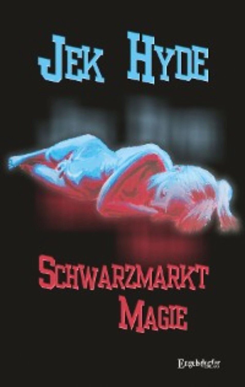 Schwarzmarkt Magie [Цифровая книга]