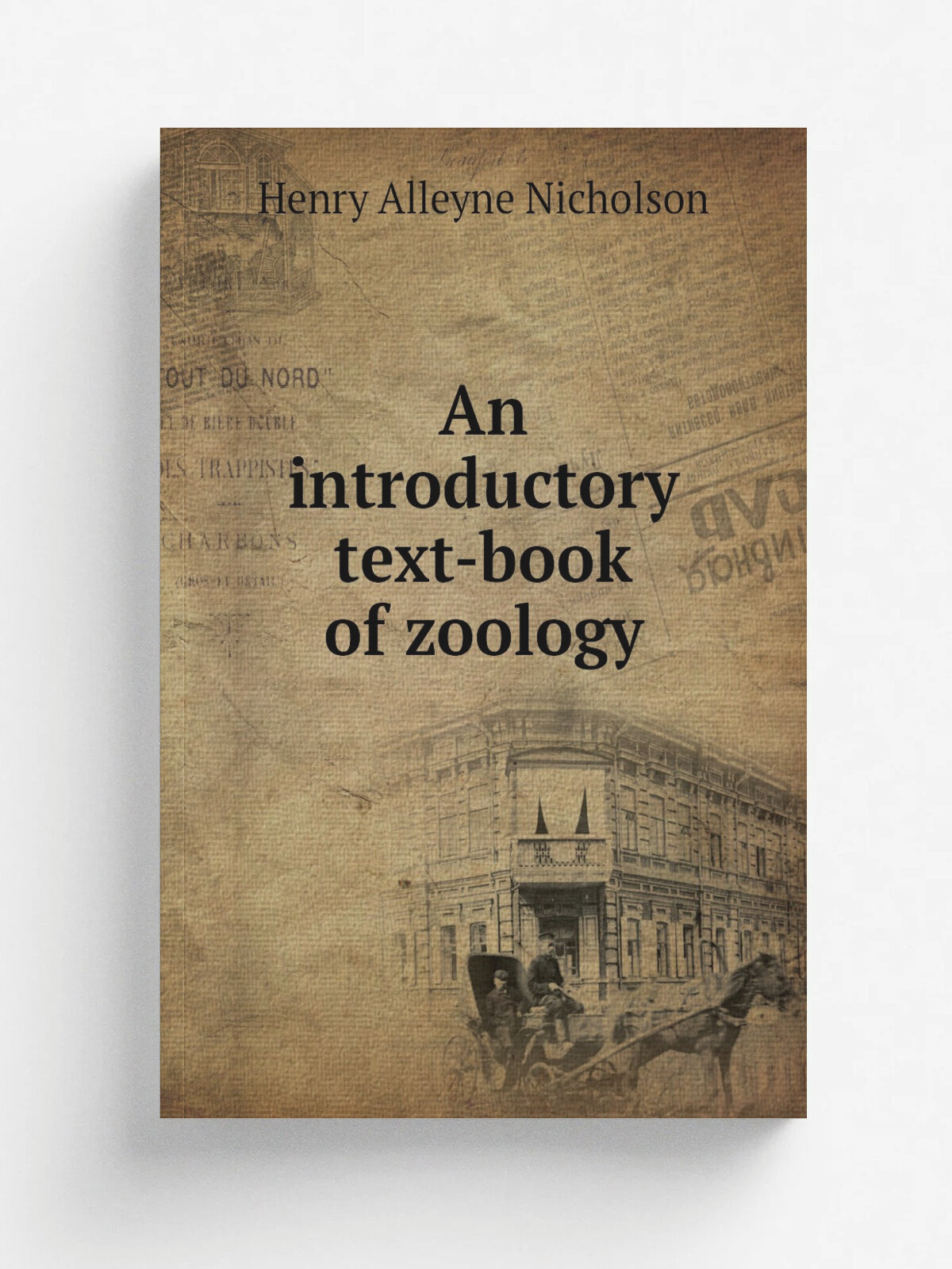 An introductory text-book of zoology | Henry Alleyne Nicholson | 1871 | Репринт