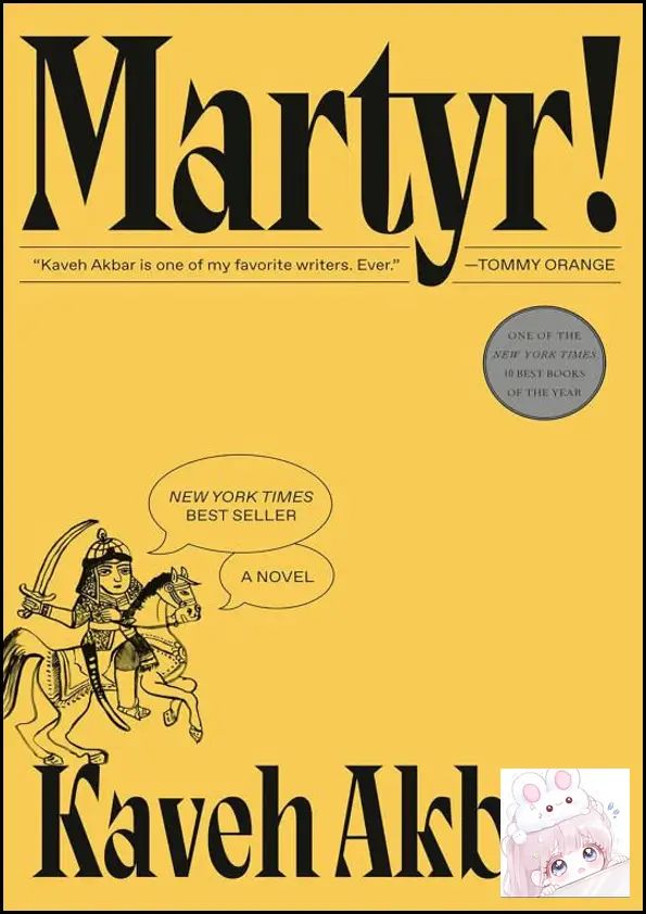 Martyr! Kaveh Akbar Contemporary Fiction Novel Book