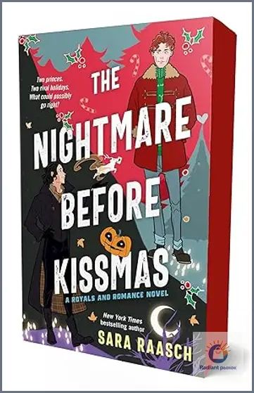 The Nightmare Before Kissmas: A Royals and Romance Novel (Royals and Romance, 1)