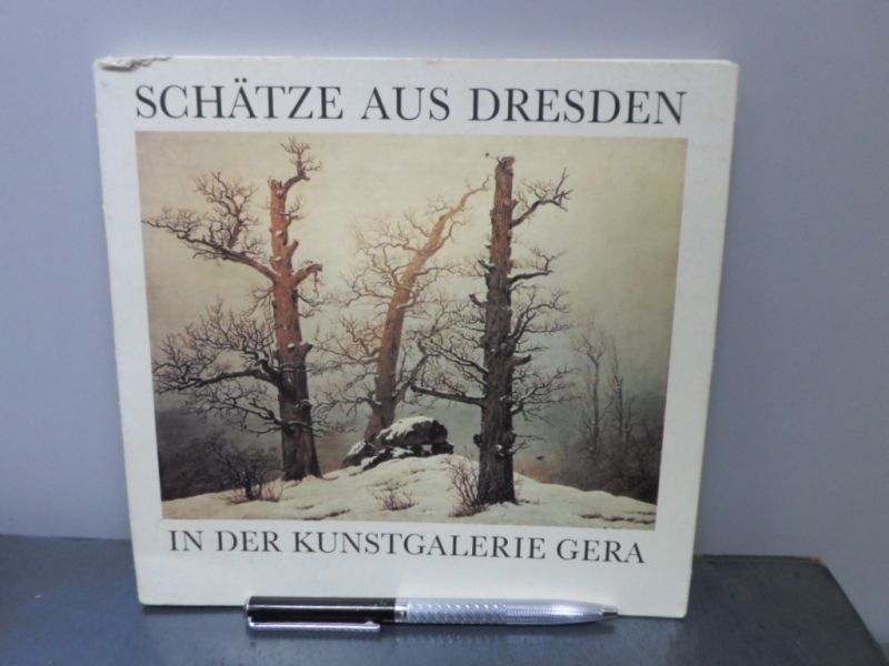 Schatze aus Dresden: Werke der Gemaldegalerie neue Meister Staatl. Kunstsamml. / Мировая живопись XIX -1941 г. Материалы и каталог выставки произведений из новых поступлений Дрезденской картинной галереи.