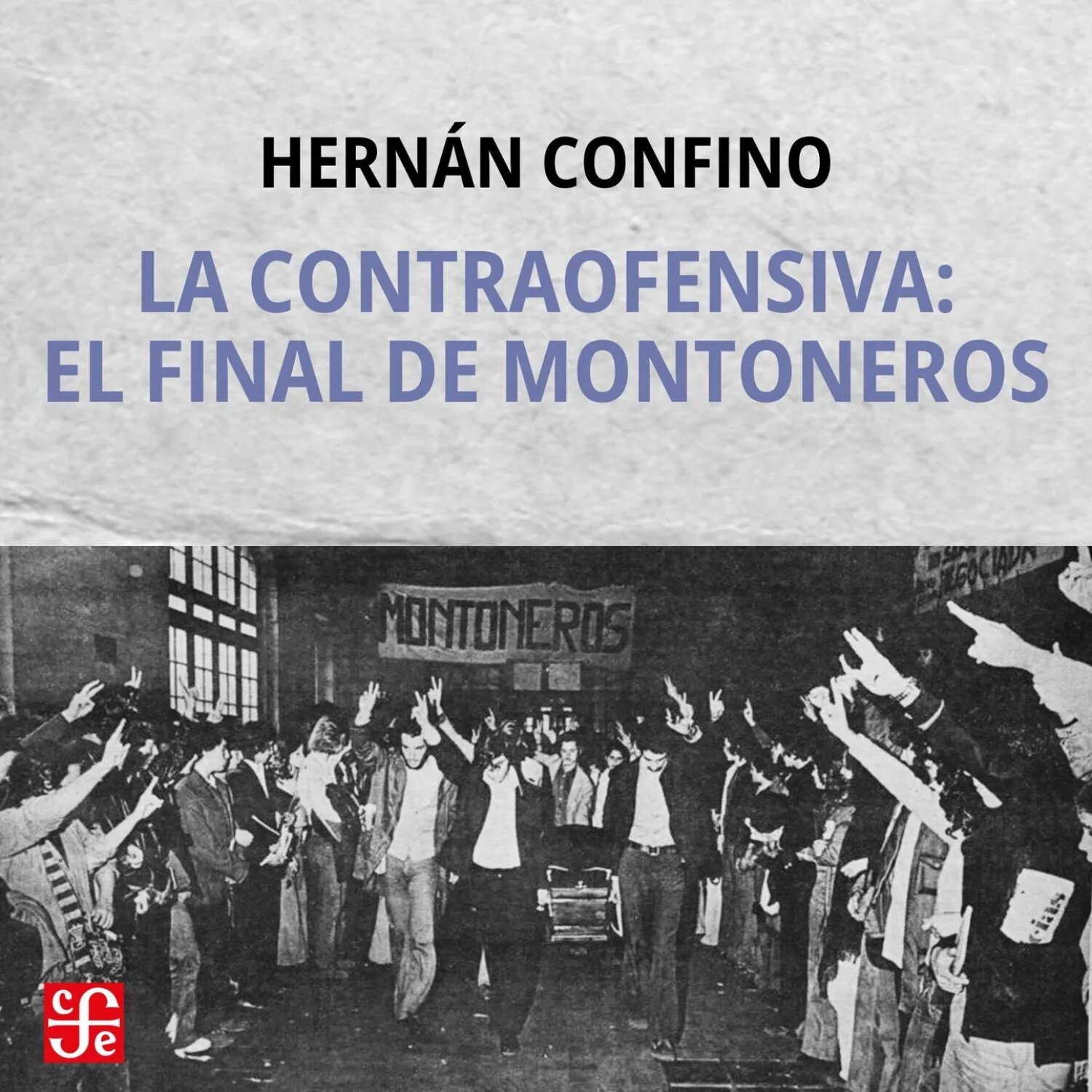 La contraofensiva: el final de montoneros [Аудиокнига]