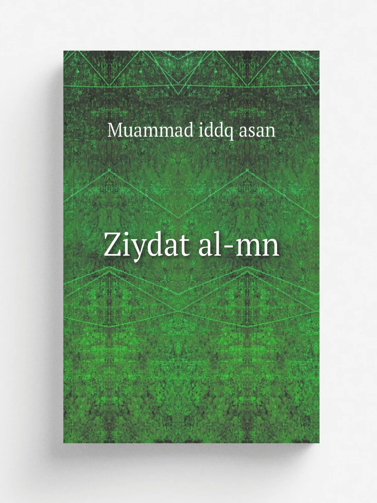 Ziydat al-mn | Muammad iddq asan | 1884 | krah Maba'mufd 'mm | Репринт