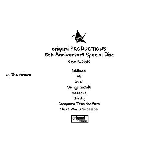 Музыка CD laidbook - Origami Productions 5th Anniversary Special Disc 2007-2012