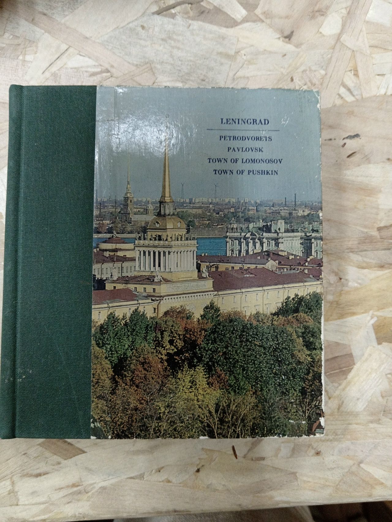 Leningrad. Petrodvorets, Pavlovsk, Town of Lomonosov, Town of Pushkin / Ленинград, Петродворец, Павловск, Пушкин