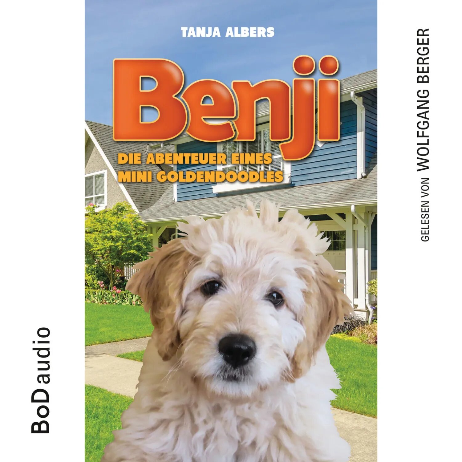 Benji - Die Abenteuer eines Mini Goldendoodles (Ungekürzt) [Аудиокнига]