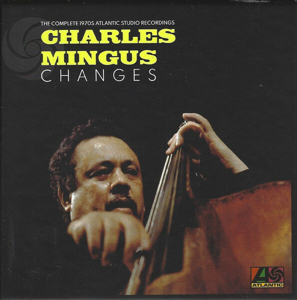 Музыка CD Charles Mingus - Changes (The Complete 1970s Atlantic Studio Recordings)