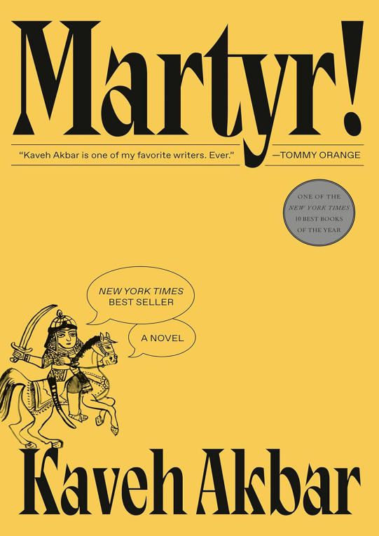 Martyr! Kaveh Akbar Contemporary Fiction Novel Book