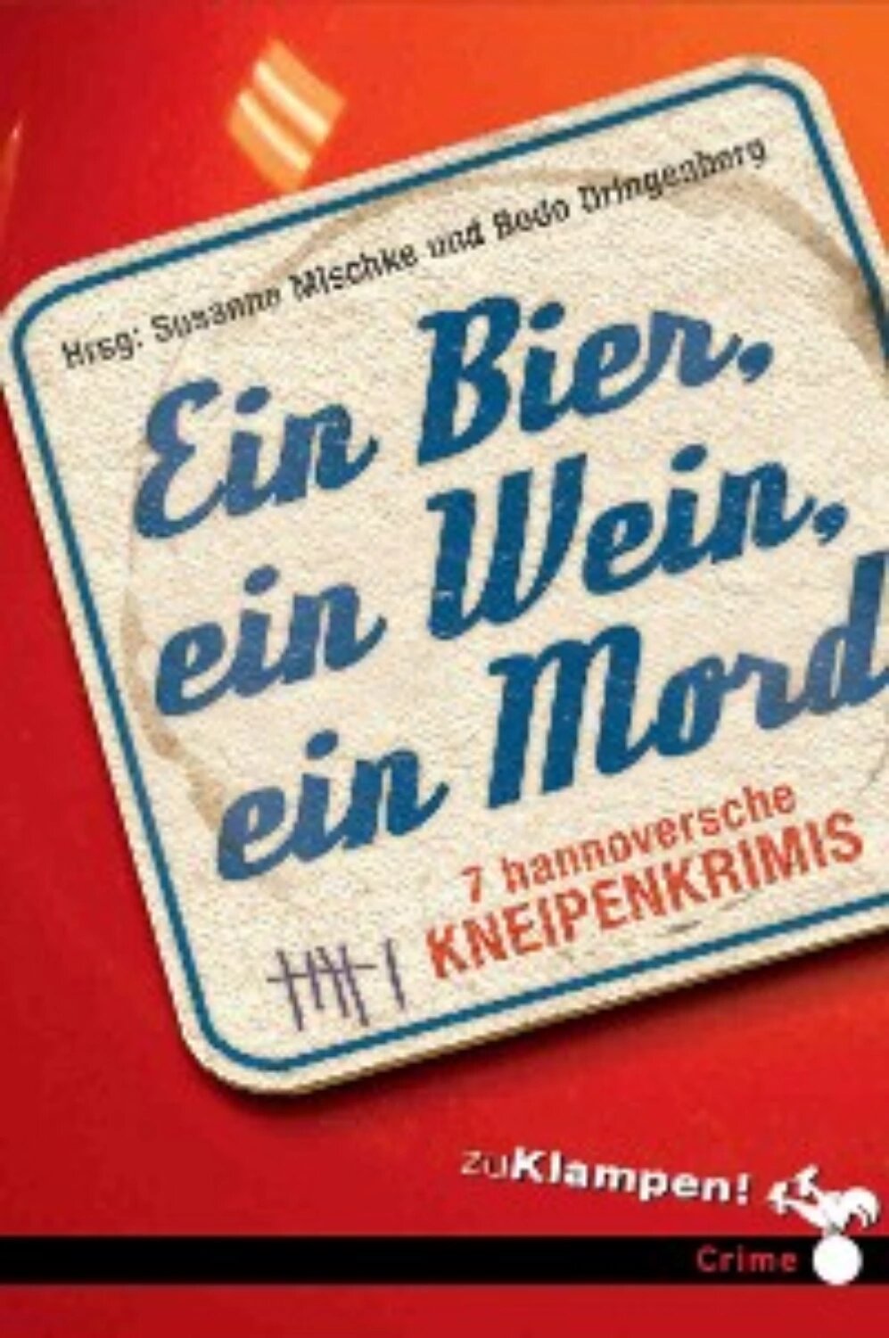 Ein Bier, ein Wein, ein Mord [Цифровая книга]