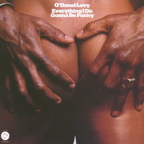 Музыка CD O'Donel Levy - Everything I Do Gonna Be Funky (CD, Album, Limited Edition, 2019)