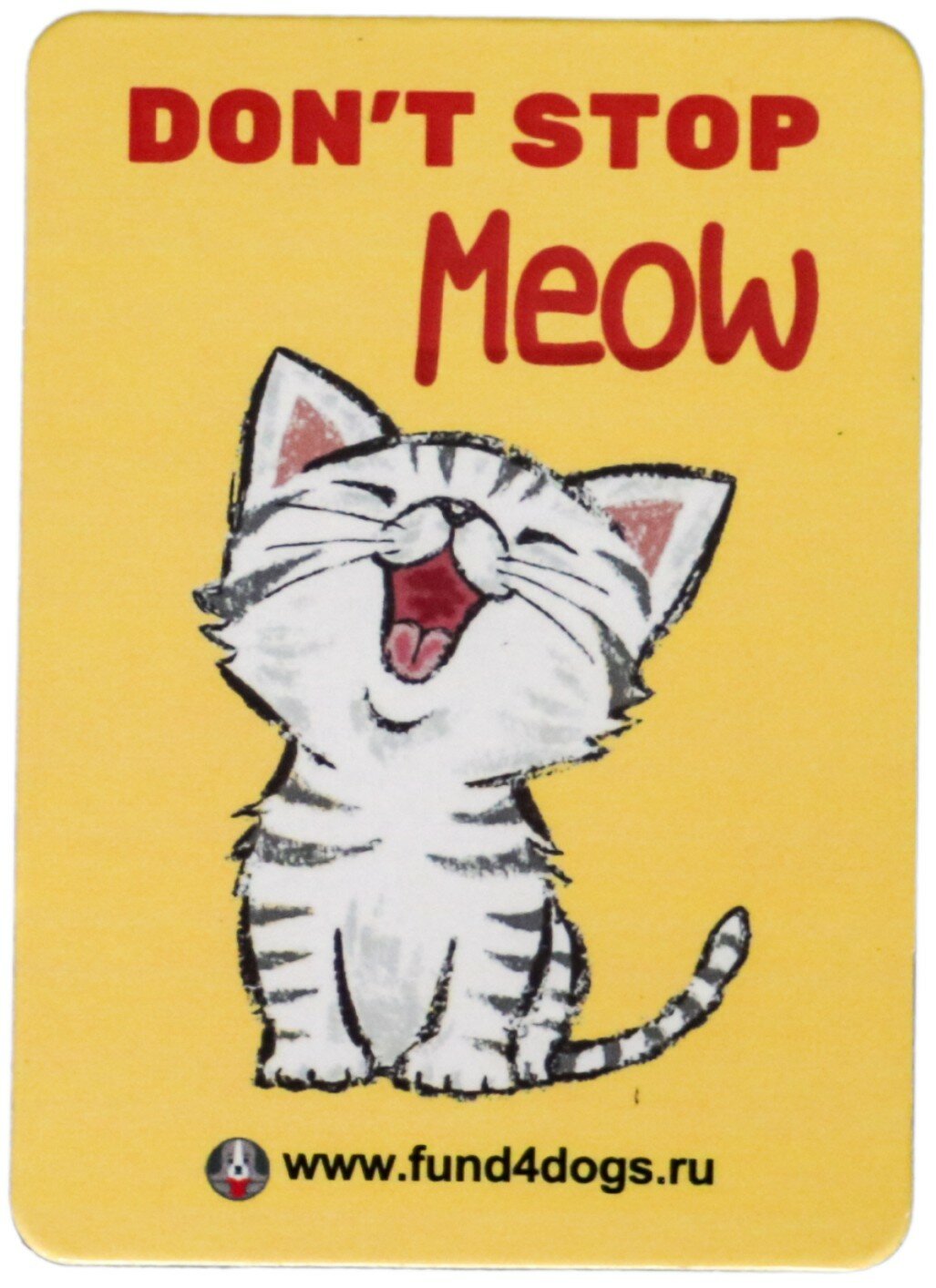 Магнит котенок "Don't stop meow", винил, 5х7 см, фонд "Собаки, которые любят"