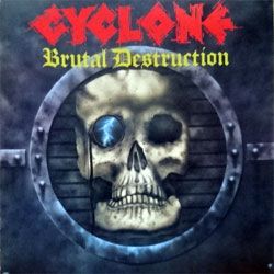 Музыкальный диск CYCLONE 'Brutal Destruction' (1986 RI Russian RARE press, RR 96872, mint/mint) (CD) (ORD)