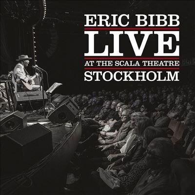 Музыка CD Eric Bibb - Live At The Scala Theatre Stockholm (CD, Album, Stereo, 2024)