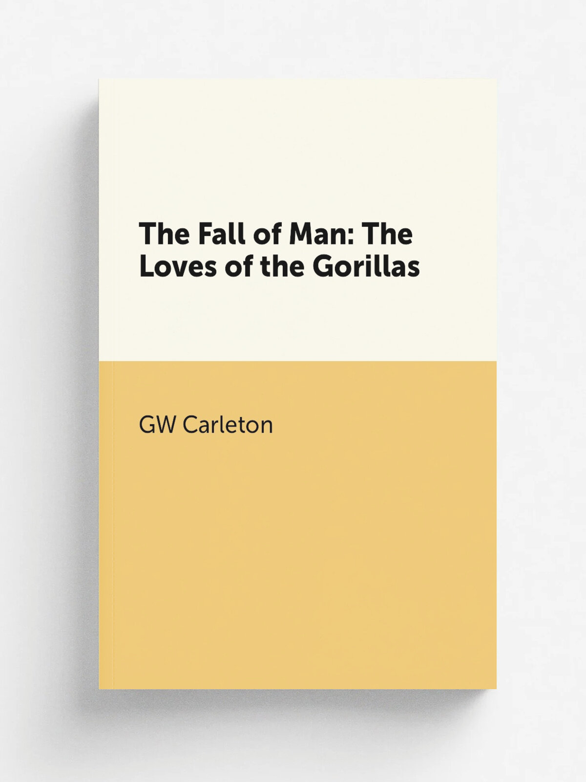 The Fall of Man: The Loves of the Gorillas | GW Carleton | Репринт