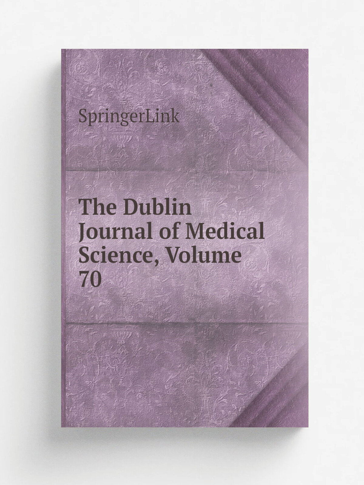 The Dublin Journal of Medical Science, Volume 70