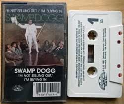 Аудиокассета SWAMP DOGG 'I'm Not Selling Out/I'm Buying In' (1981 USA press, CTA 7099, mint/mint) (MC2446)