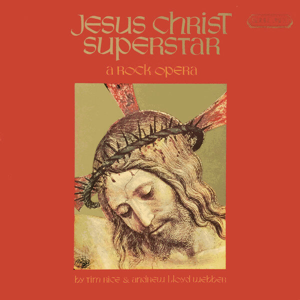 Andrew Lloyd Webber And Tim Rice. Jesus Christ Superstar - A Rock Opera (виниловая пластинка) LP