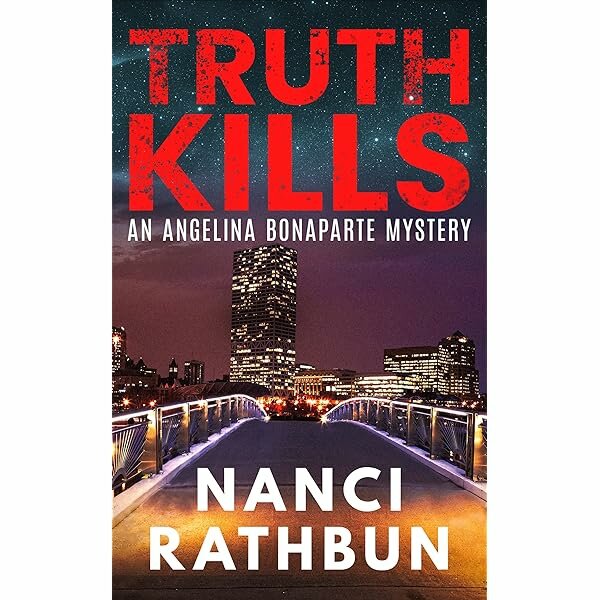 Truth Kills: A smart woman starting over mystery (Angelina Bonaparte Mysteries Book 1)，Reprinted paperback book