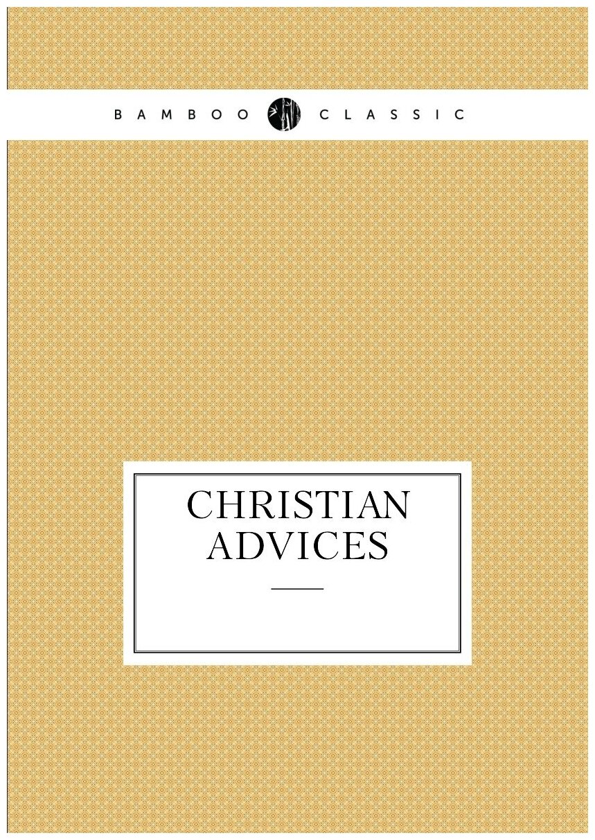 Christian Advices