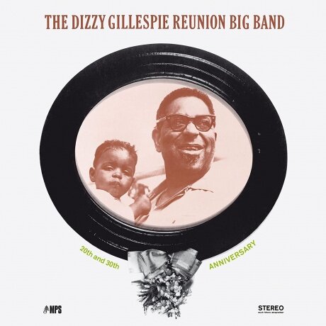 Виниловые пластинки, MPS Records, Edel Germany GmbH, THE DIZZY GILLESPIE REUNION BIG BAND - 20Th And 30Th Anniversary (LP)