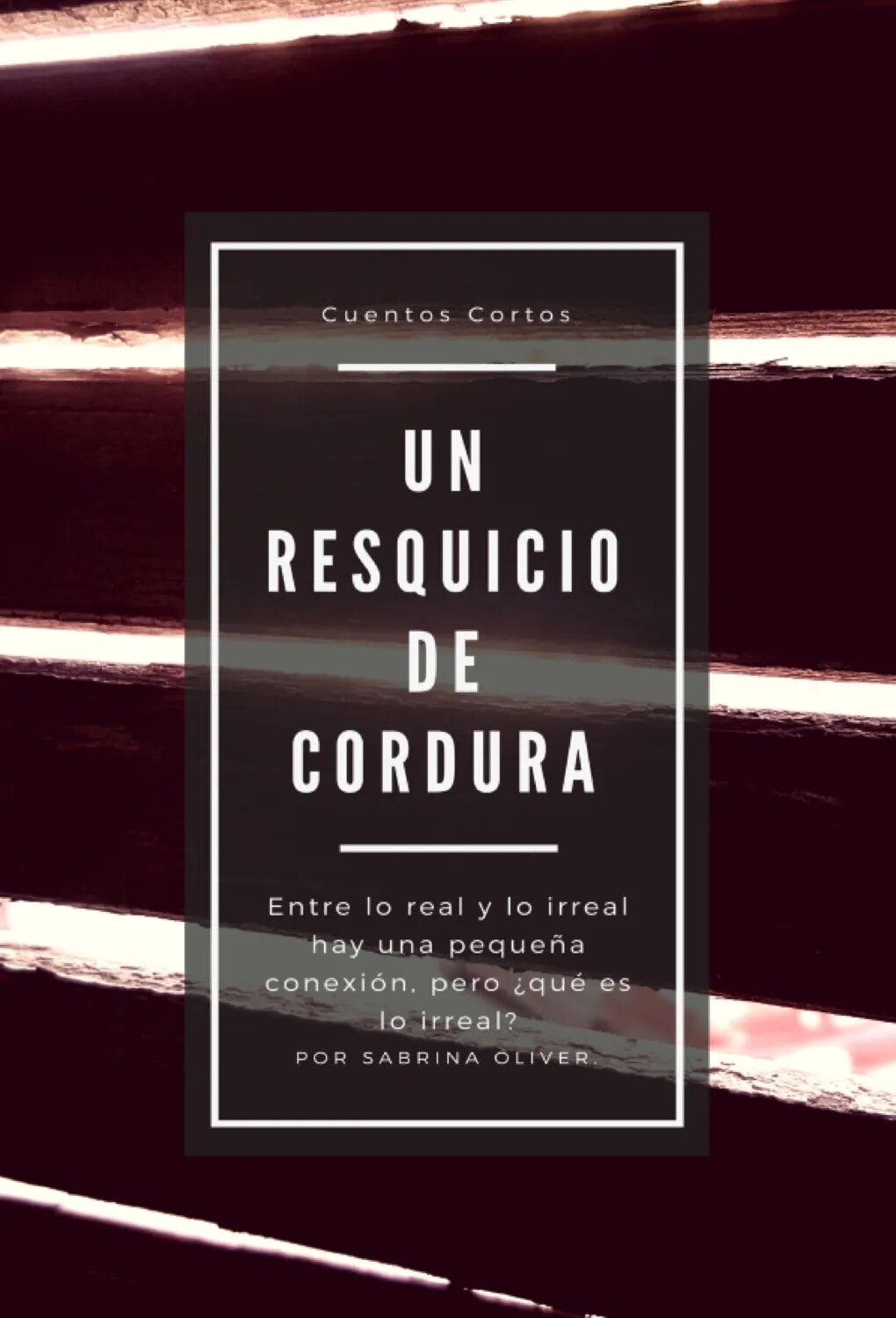 Un resquicio de cordura [Цифровая книга]