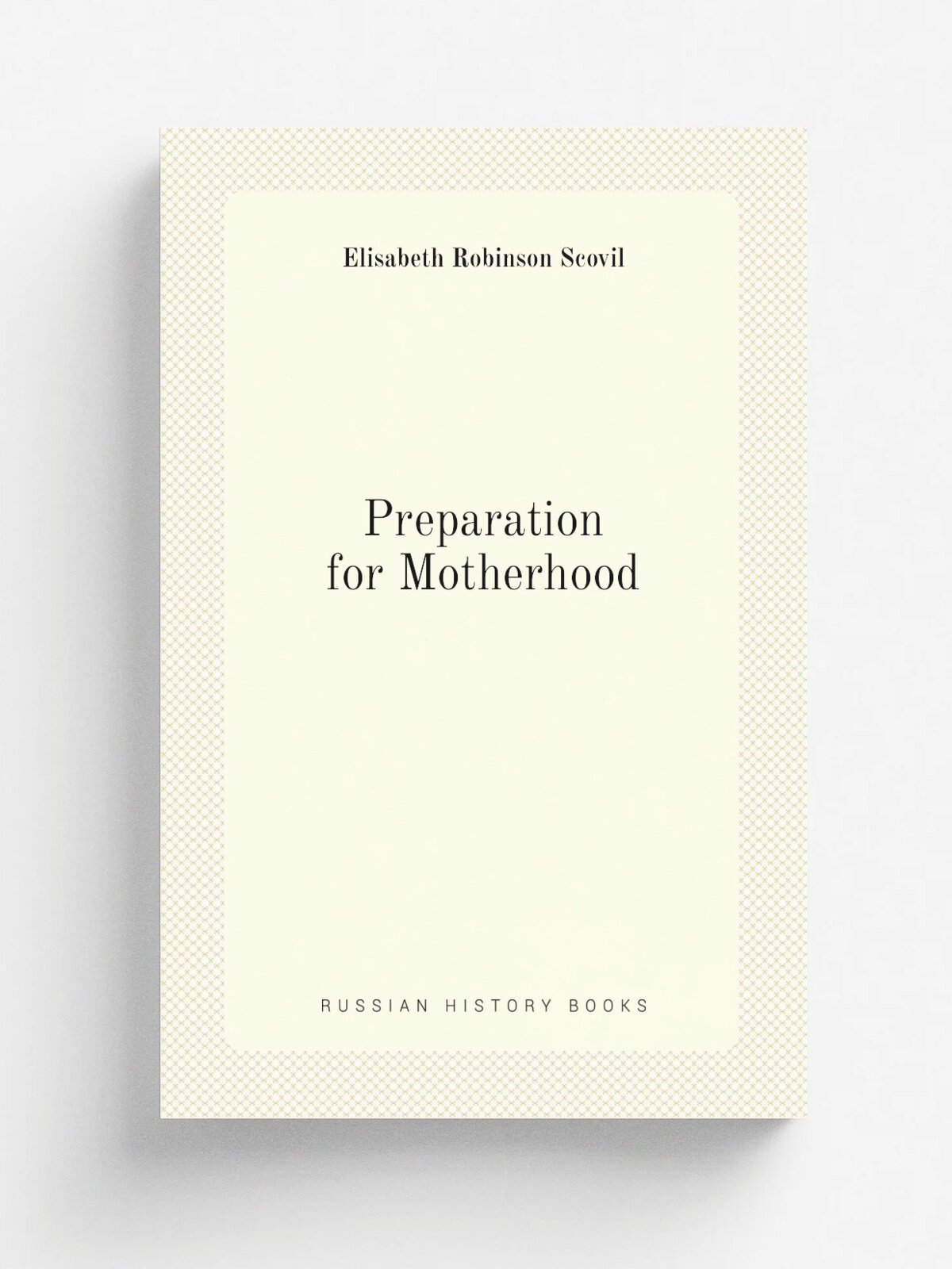 Preparation for Motherhood