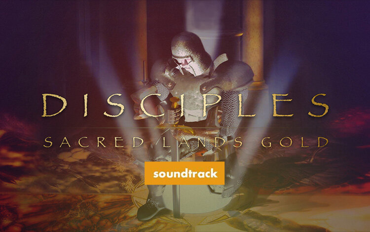 Disciples: Sacred Lands Gold Soundtrack (Steam; PC; Регион активации РФ)