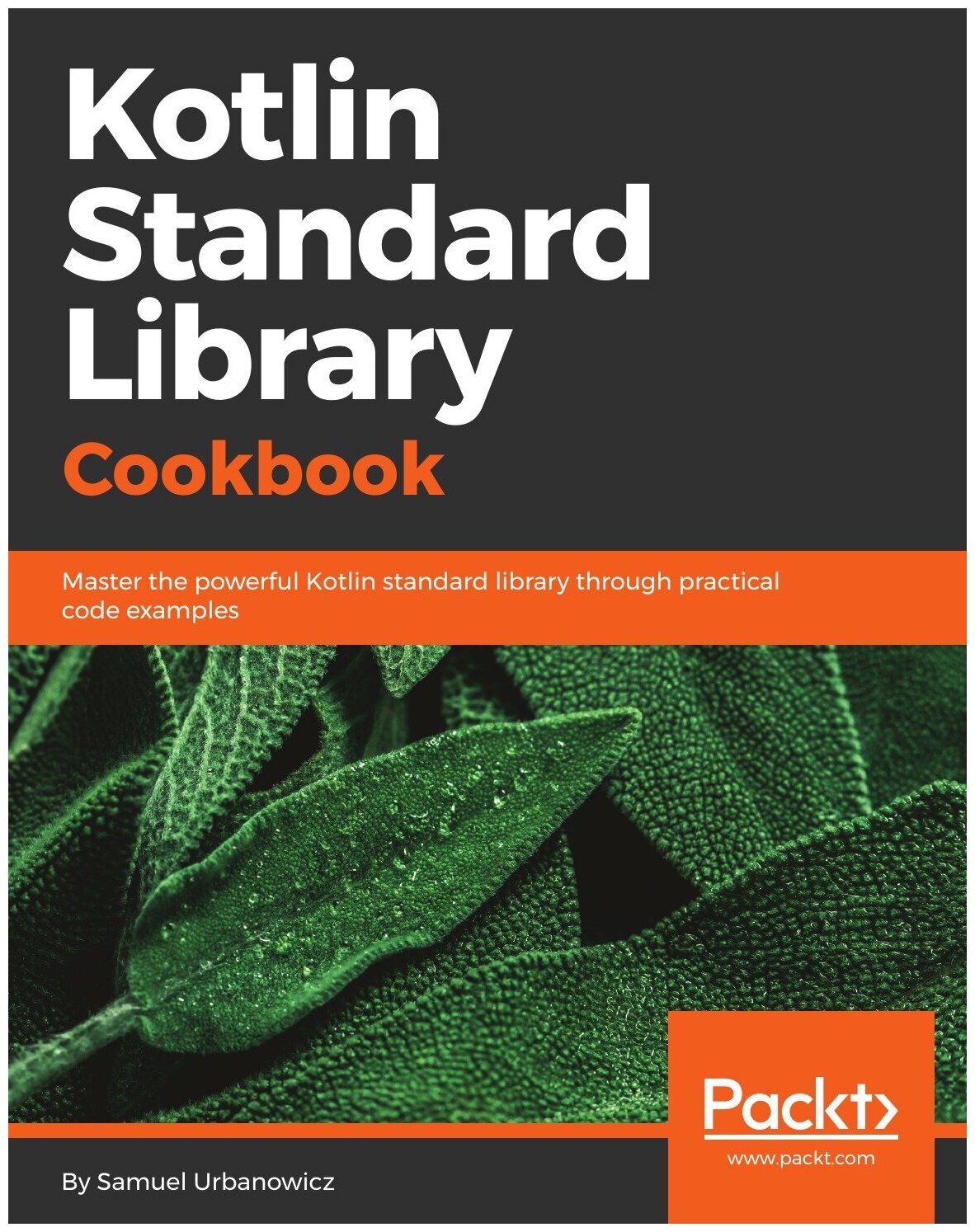 Kotlin Standard Library Cookbook