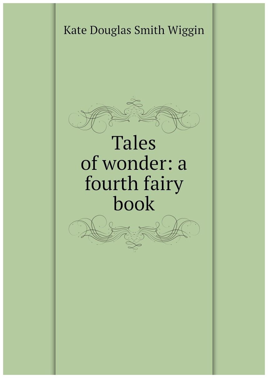 Tales of wonder: a fourth fairy book