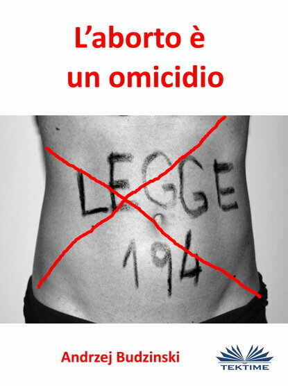 L'Aborto È Un Omicidio [Цифровая книга]