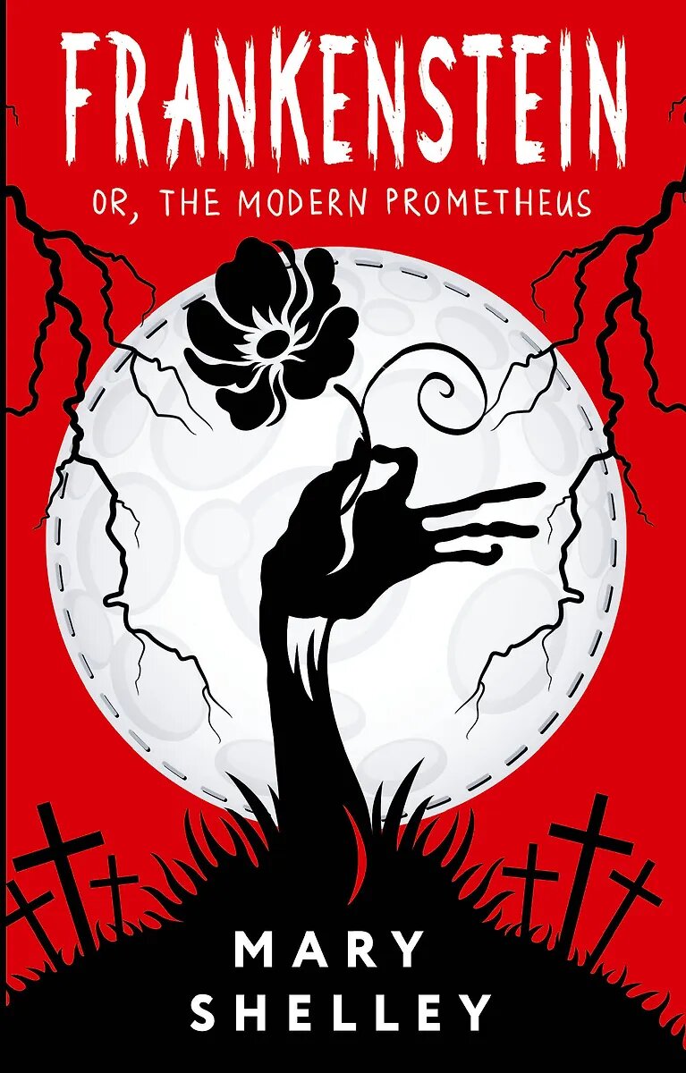 Роман АСТ "Frankenstein; or, The Modern Prometheus" Shelley M, 2025 год