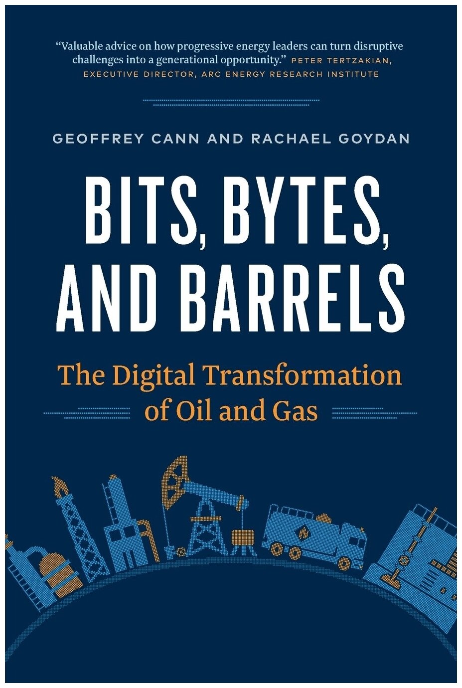 Bits, Bytes, and Barrels. The Digital Transformation of Oil and Gas