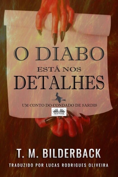O Diabo Está Nos Detalhes – Um Conto Do Condado De Sardis [Цифровая книга]