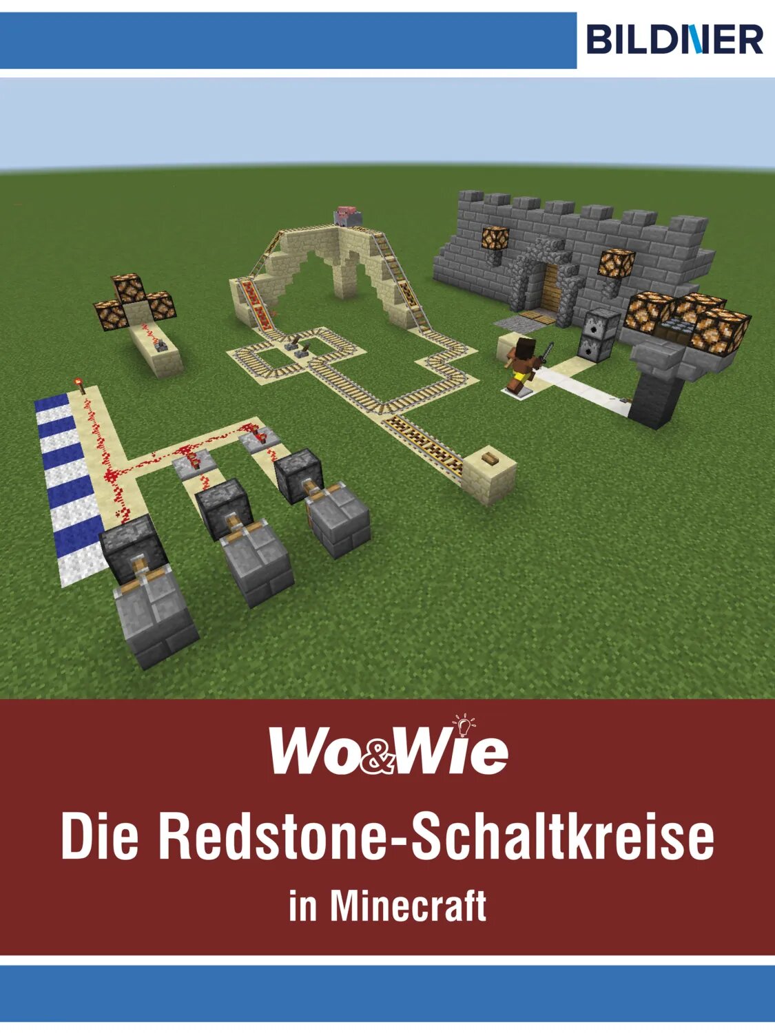 Die Redstone-Schaltkreise in Minecraft auf einen Blick! [Цифровая книга]