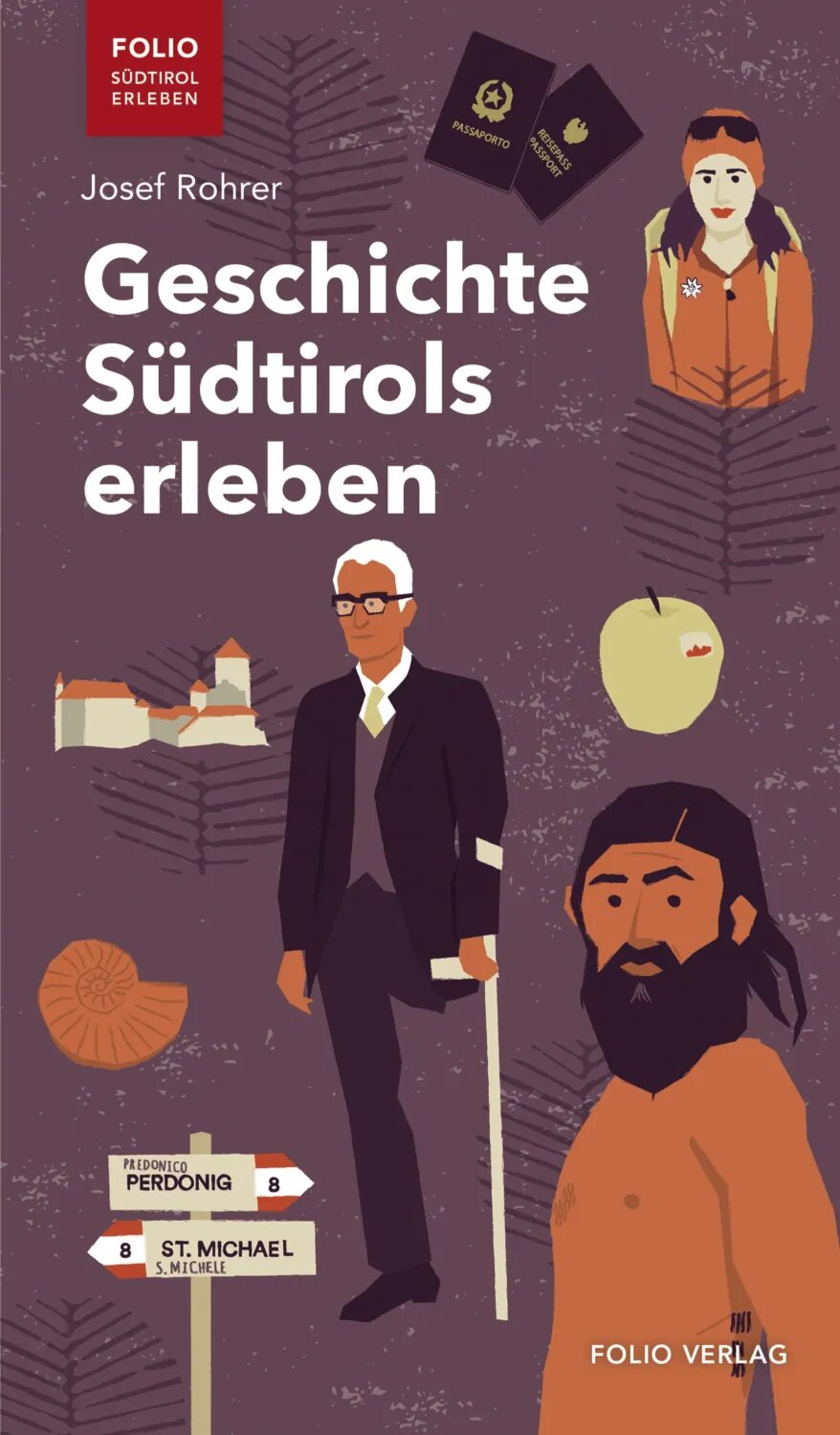 Geschichte Südtirols erleben [Цифровая книга]