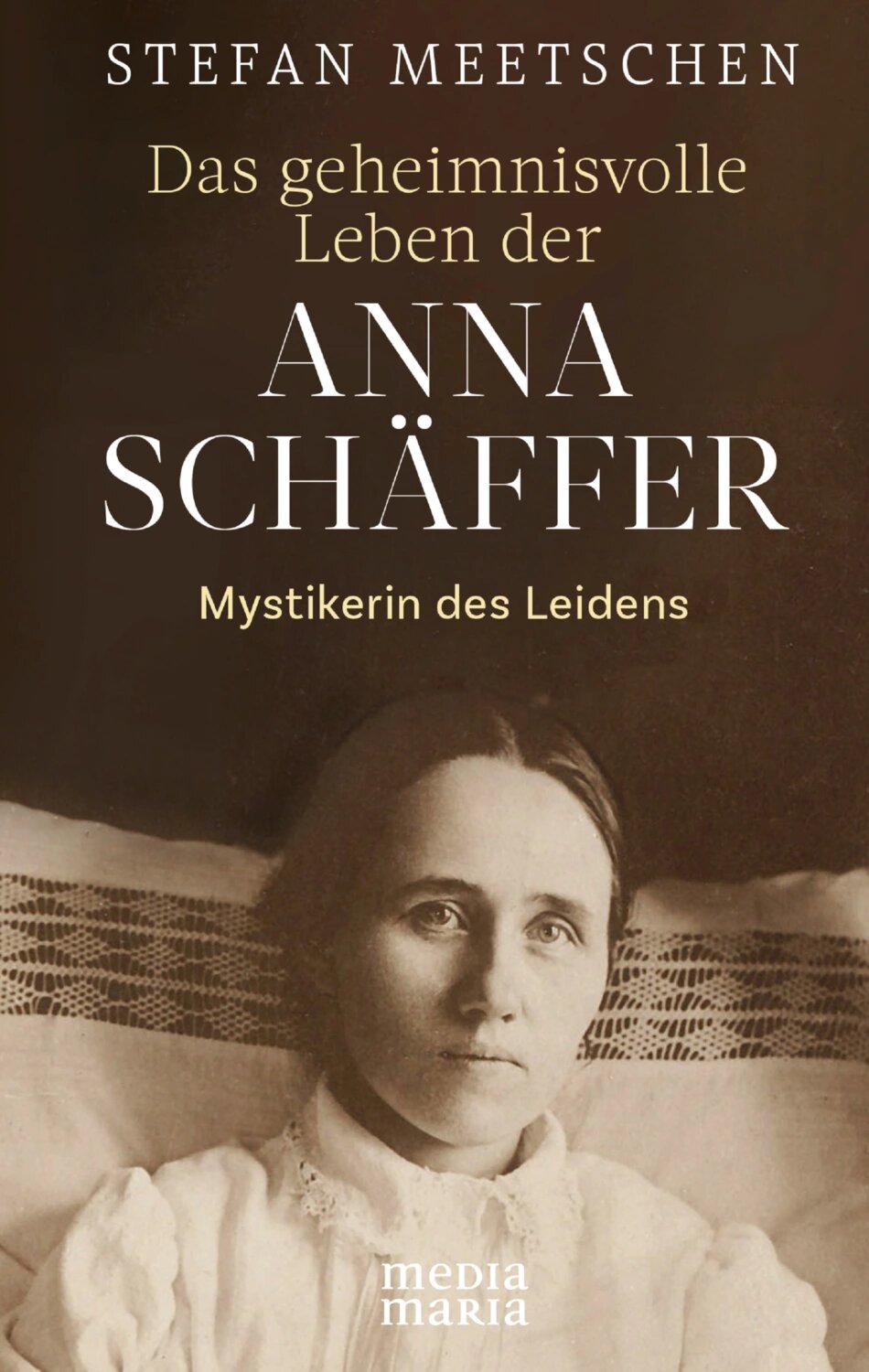 Das geheimnisvolle Leben der Anna Schäffer [Цифровая книга]