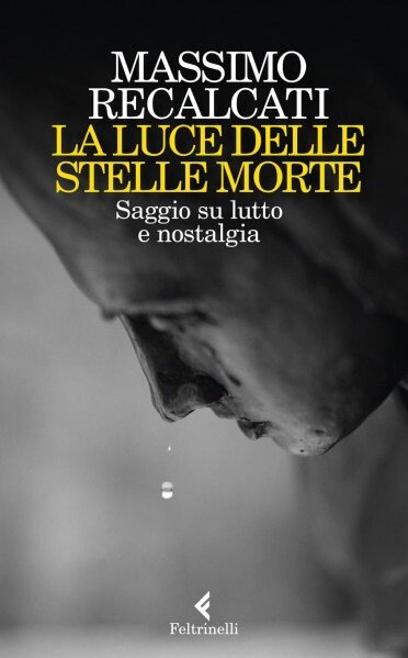 La luce delle stelle morte / Recalcati M. (книга на английском)