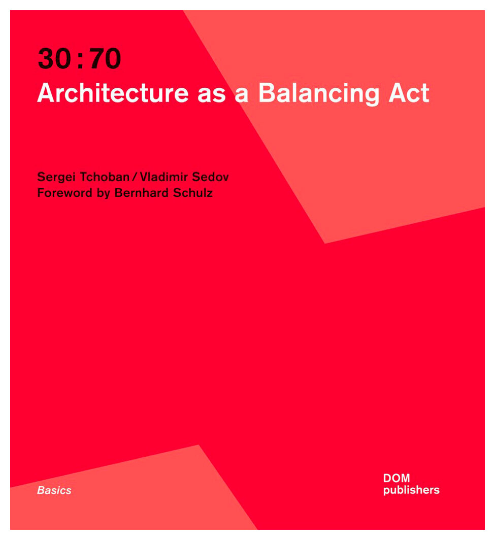 30: 70 Architecture as a Balancing Act