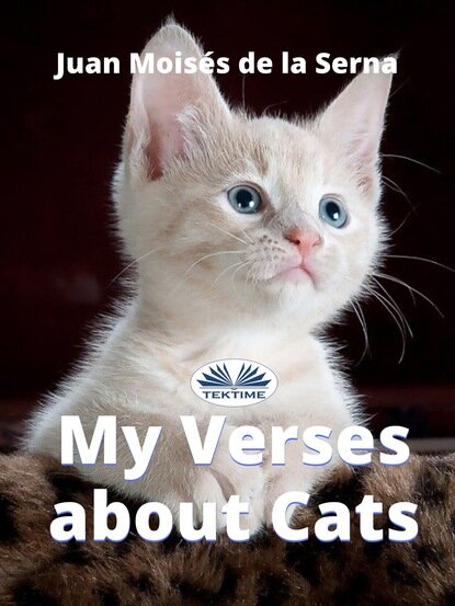 My Verses About Cats [Цифровая книга]