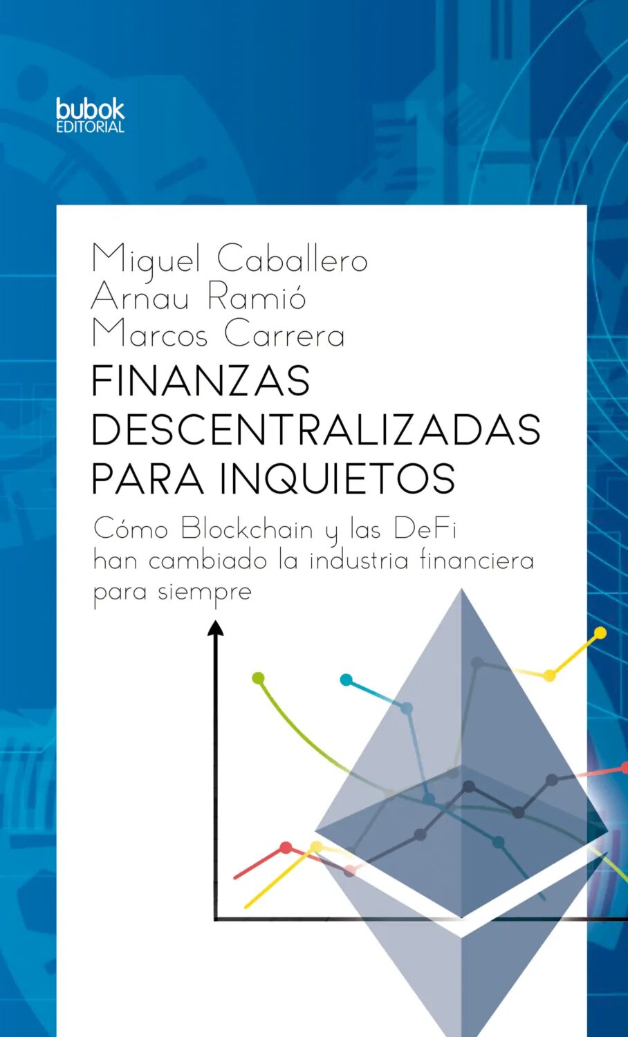 Finanzas descentralizadas para inquietos [Цифровая книга]