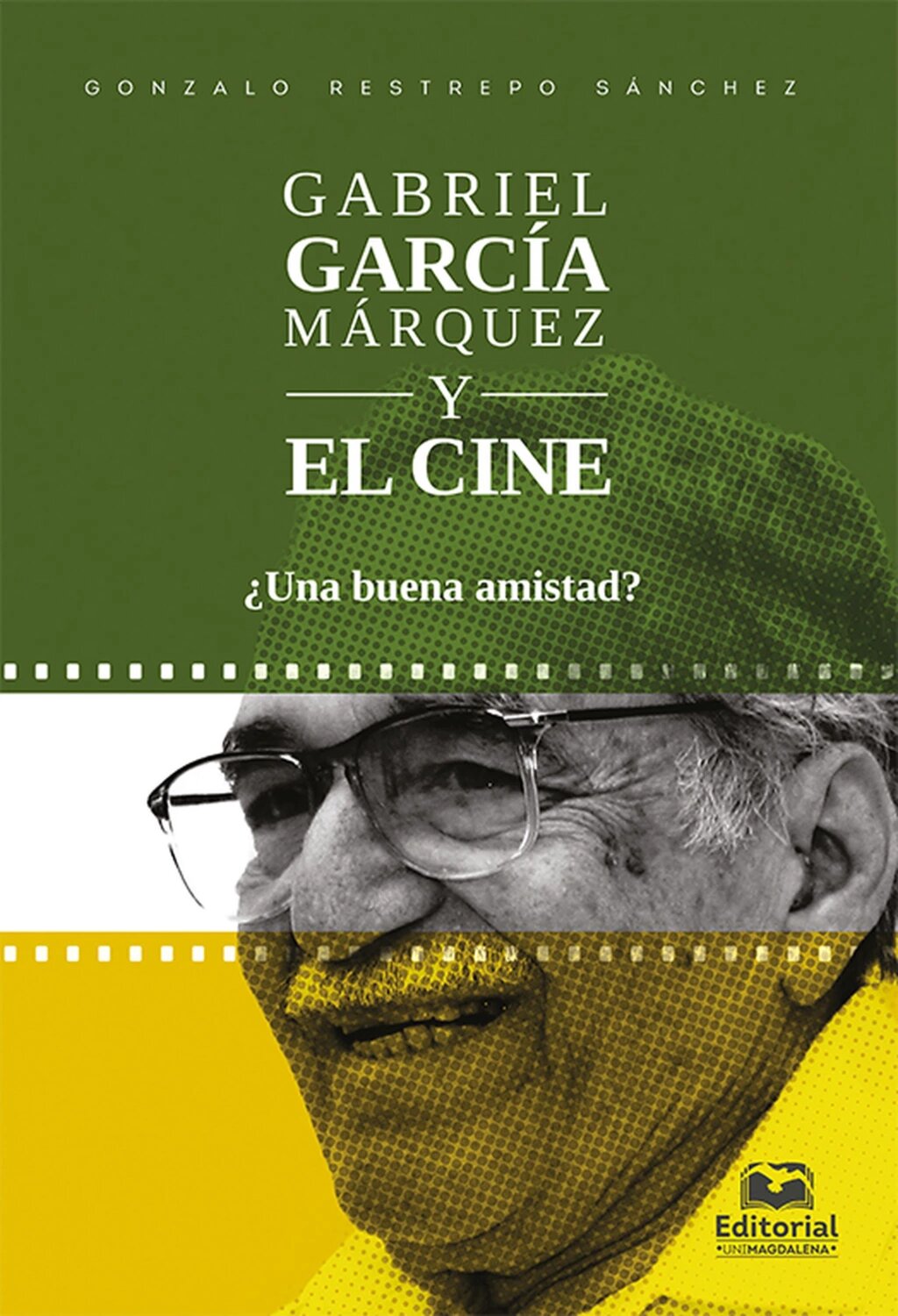 Gabriel García Márquez y el cine [Цифровая книга]