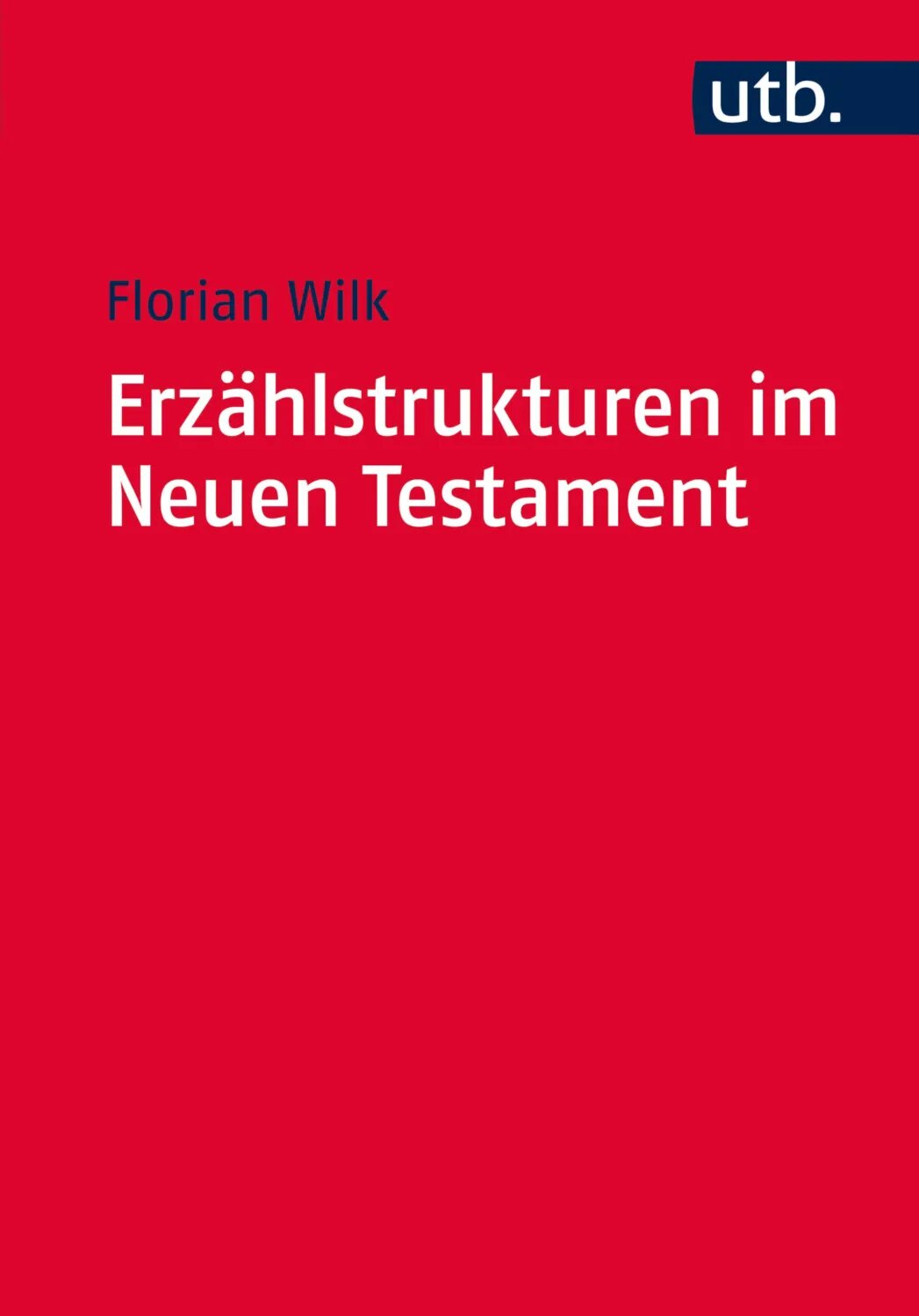 Erzählstrukturen im Neuen Testament [Цифровая книга]