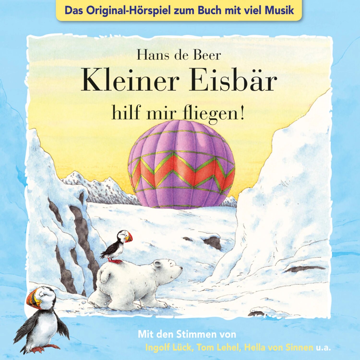 Der kleine Eisbär, Kleiner Eisbär hilf mir fliegen! [Аудиокнига]